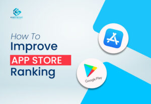 How to Improve App Store Ranking?