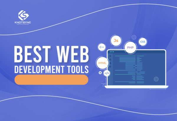 Best Web Development Tools You Need in 2023